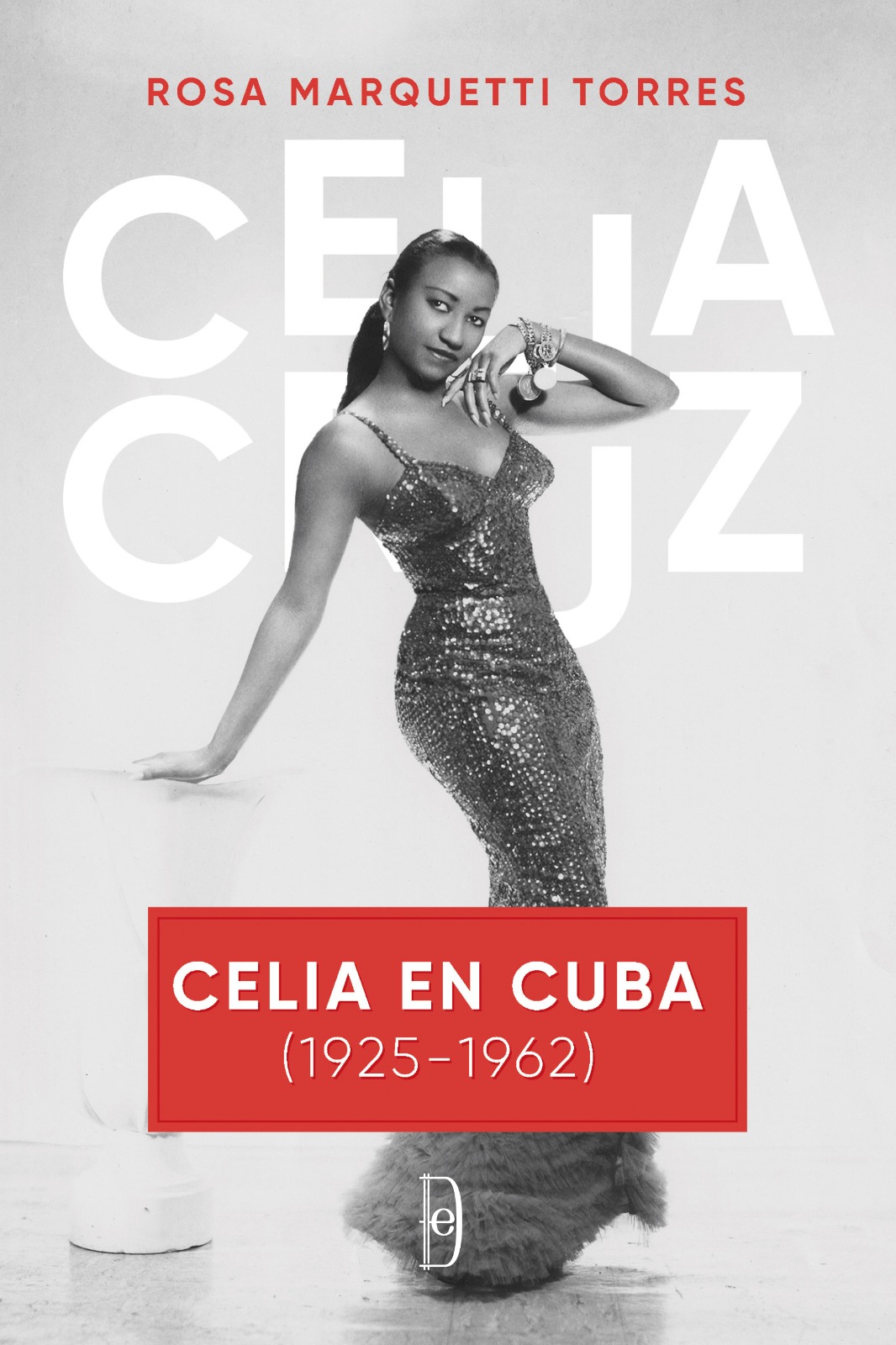 Celia Cruz, a Cuban Biography – Matria